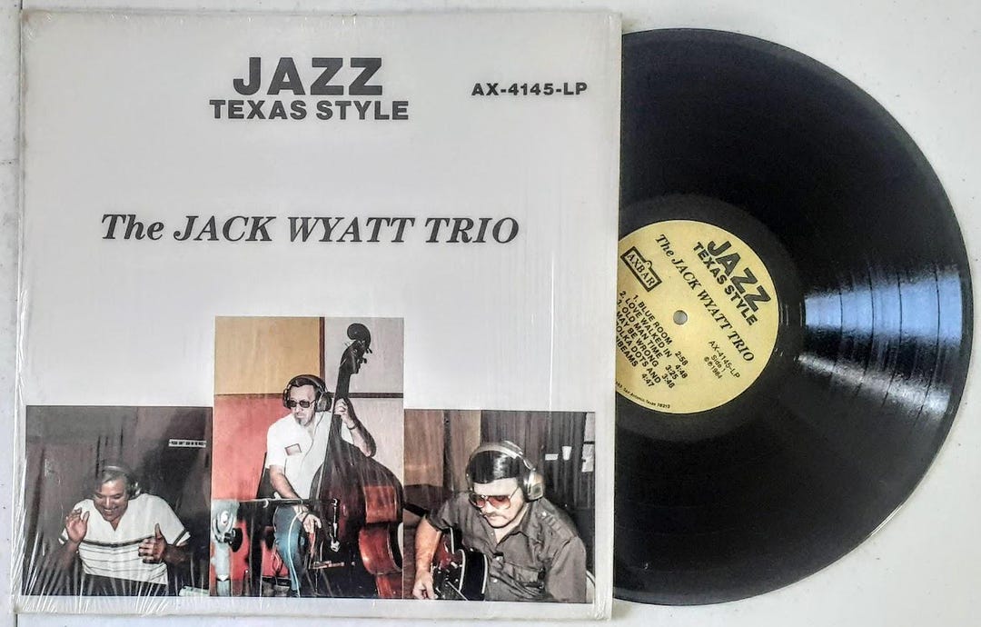The Jack Wyatt Trio ~ Jazz Texas Style / Axbar Records AX41450-LP Album ...