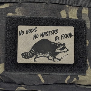 No Gods, No Masters, Be Feral, Raccoon W/ Knife Patch, Anti-authoritarian, Perfect for Tactical ...