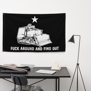 Killdozer Flag, Black and White, Fuck Around and Find Out Flag, Marvin ...