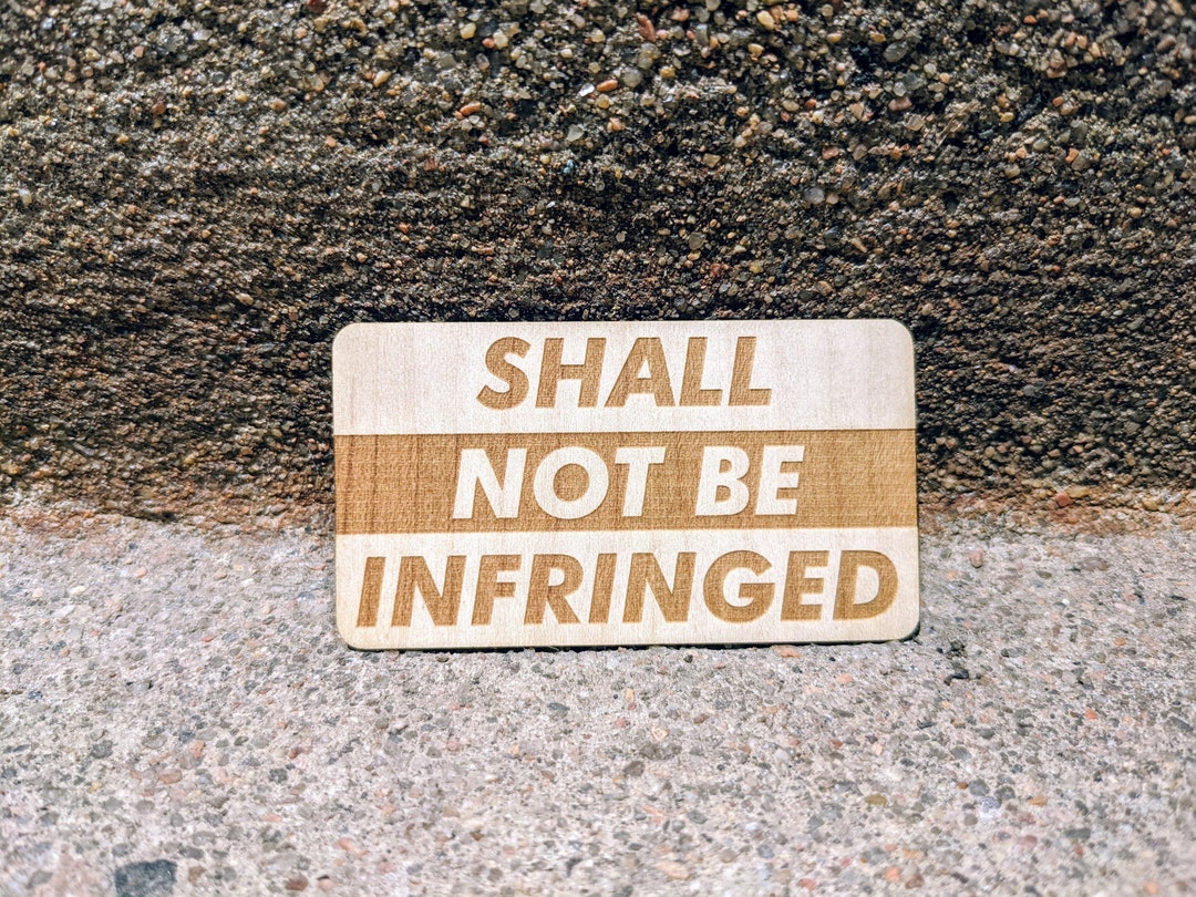 Shall Not Be Infringed Wooden Sticker 2A Self Defense Real - Etsy UK