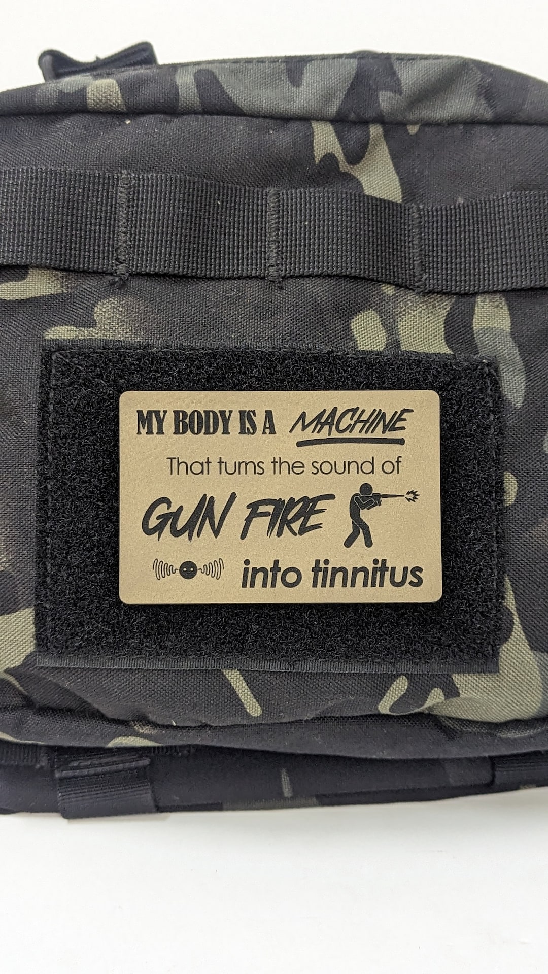 My Body is A Machine, That Turns Gunfire Into Tinnitus Meme Patch, for ...