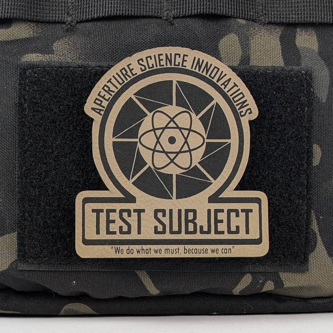 Aperture Science Test Subject Patch | We Do What We Must Because We Can ...