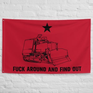 Killdozer Flag, Red and Black Fuck Around and Find Out Flag, Marvin ...