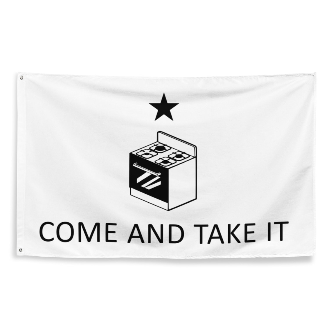 Come and Take It Gas Stove Flag - Etsy