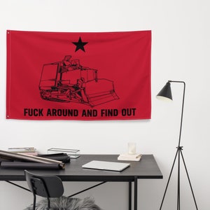Killdozer Flag, Red and Black Fuck Around and Find Out Flag, Marvin ...