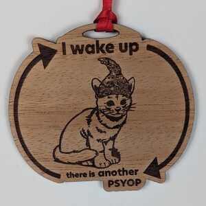 I Wake Up, There is Another Psyop Christmas Ornament. Tin Foil Hat Cat ...