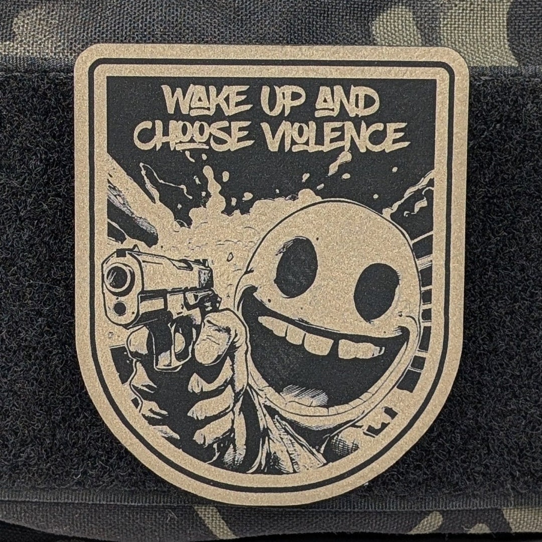 Wake up and Choose Violence, Smiley Face Morale Patch, Funny Patch for ...