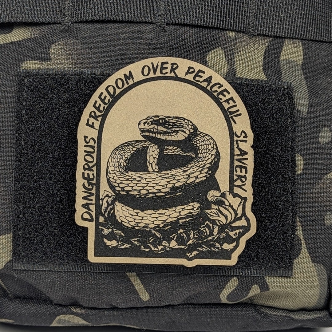 Dangerous Freedom Over Peaceful Slavery Rattlesnake Morale Patch ...