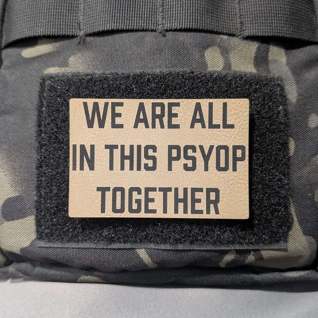 All in This Psyop Morale Patch | Tactical Humor, Leatherette Hook and ...