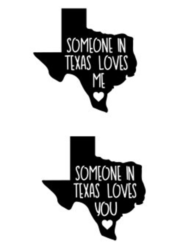 Custom Someone in Texas Loves Me / You Svg Digital Download TX Svg ...
