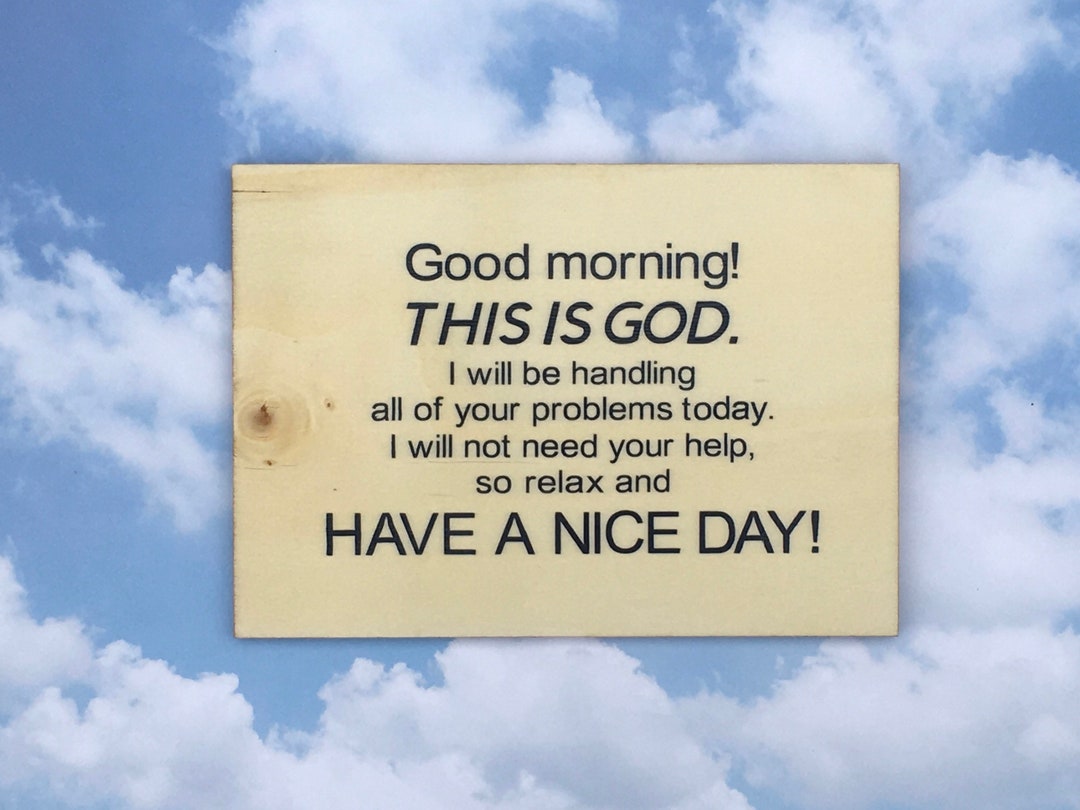Send a Message to a Friend - Good Morning, This is God - Religious or ...