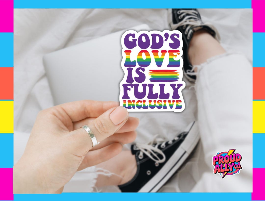 God's Love is Fully Inclusive Sticker LGBTQ+ Faith Sticker Rainbow ...