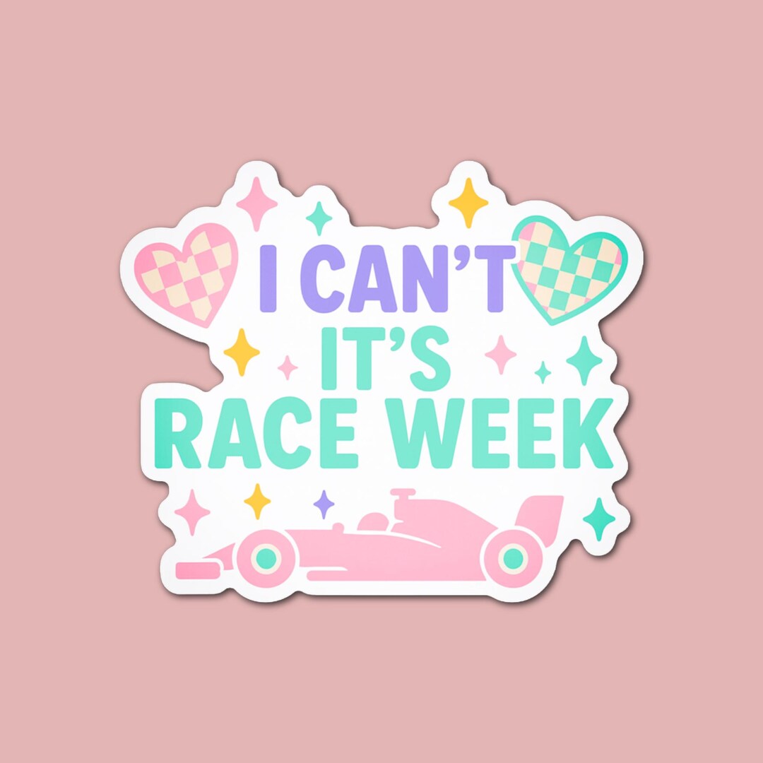 Pastel Racing Sticker | "i Can't It's Race Week" Vinyl Decal - Etsy