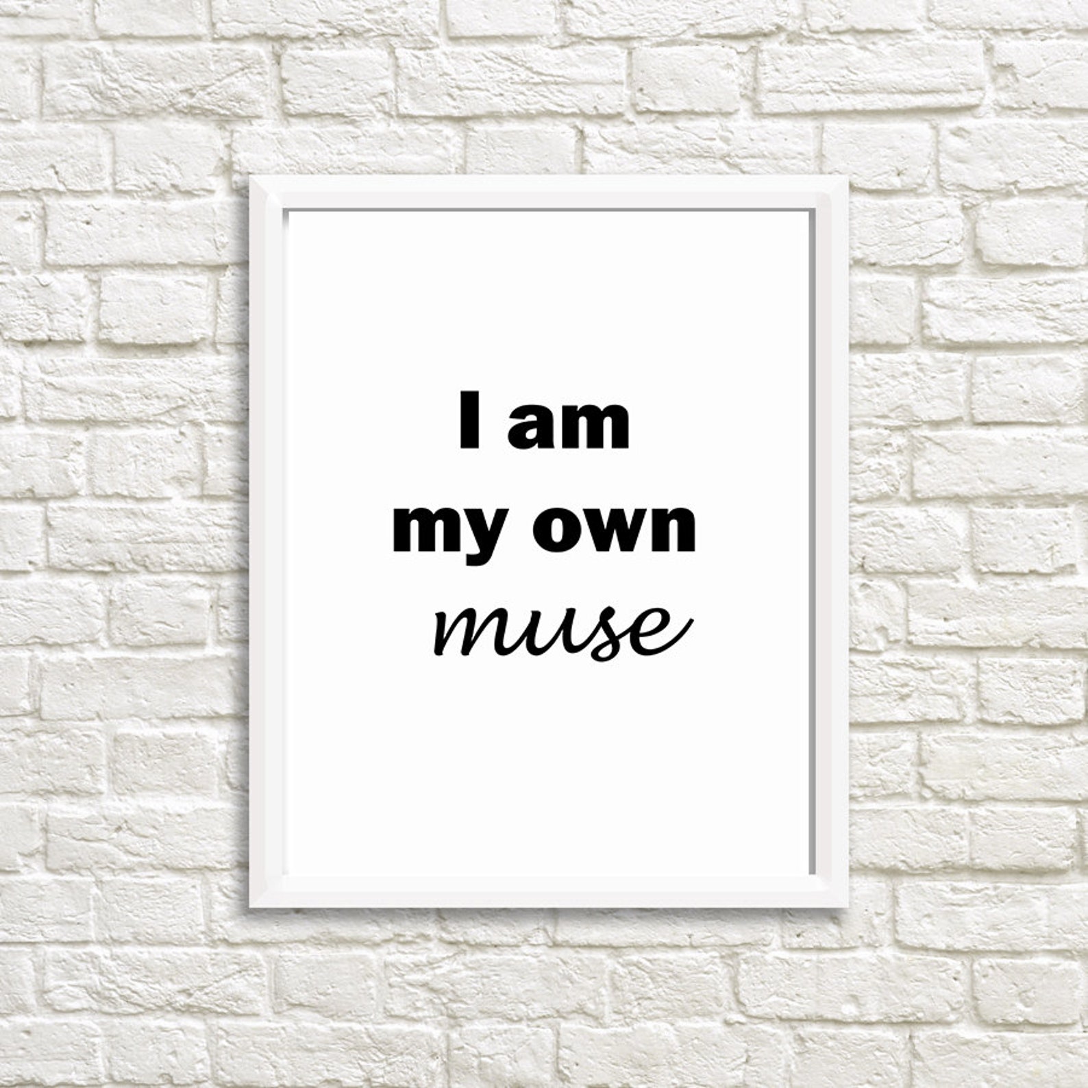 I Am My Own Muse, Printable Poster, Digital Download, Sign, Poster ...