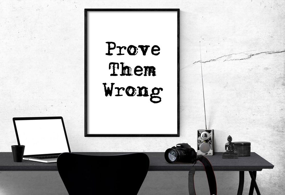 Prove Them Wrong, Printable Poster, Digital Download, Sign, Poster ...