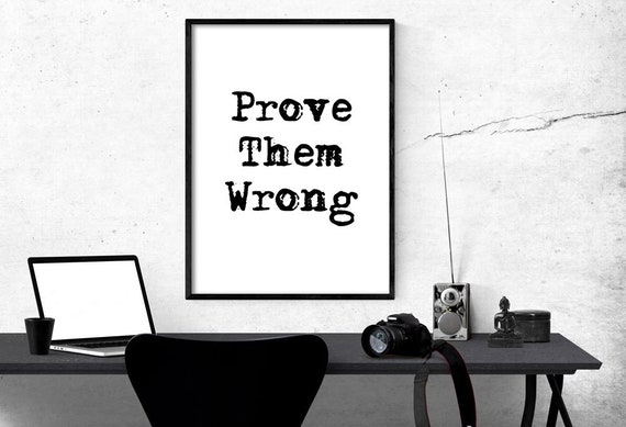 Prove Them Wrong Printable Poster Digital Download Sign | Etsy