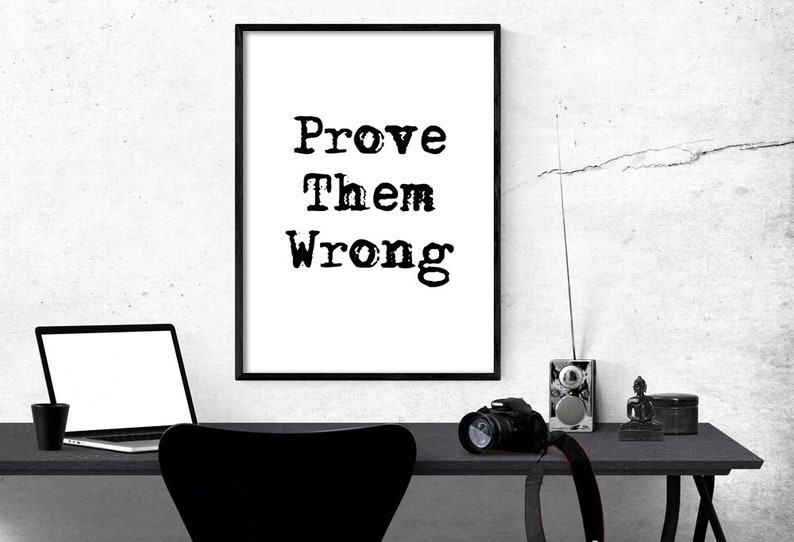 Prove Them Wrong, Printable Poster, Digital Download, Sign, Poster ...