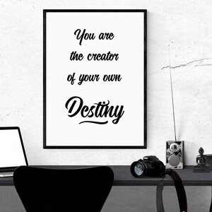 Poster Print,you Are the Creator of Your Own Destiny, Quote ...
