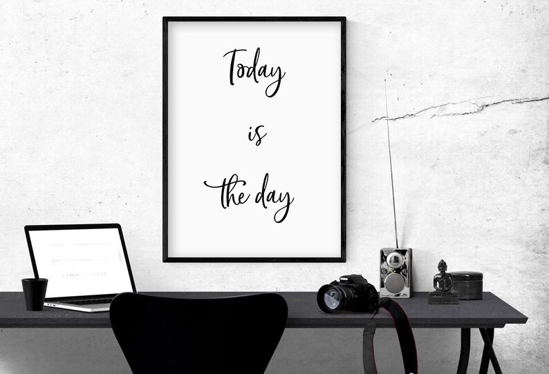 Today is the Day, Poster Print, Quote, Motivational, Inspirational ...