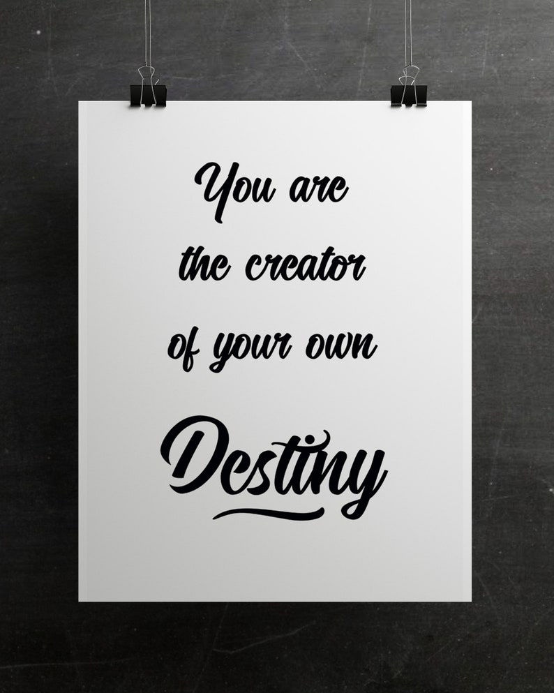 Poster Print,you Are the Creator of Your Own Destiny, Quote ...