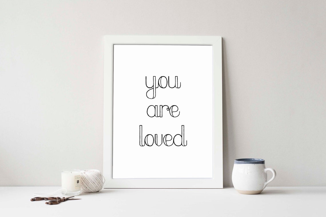 You Are Loved, Poster Print, Quote, Motivational, Inspirational, Home ...