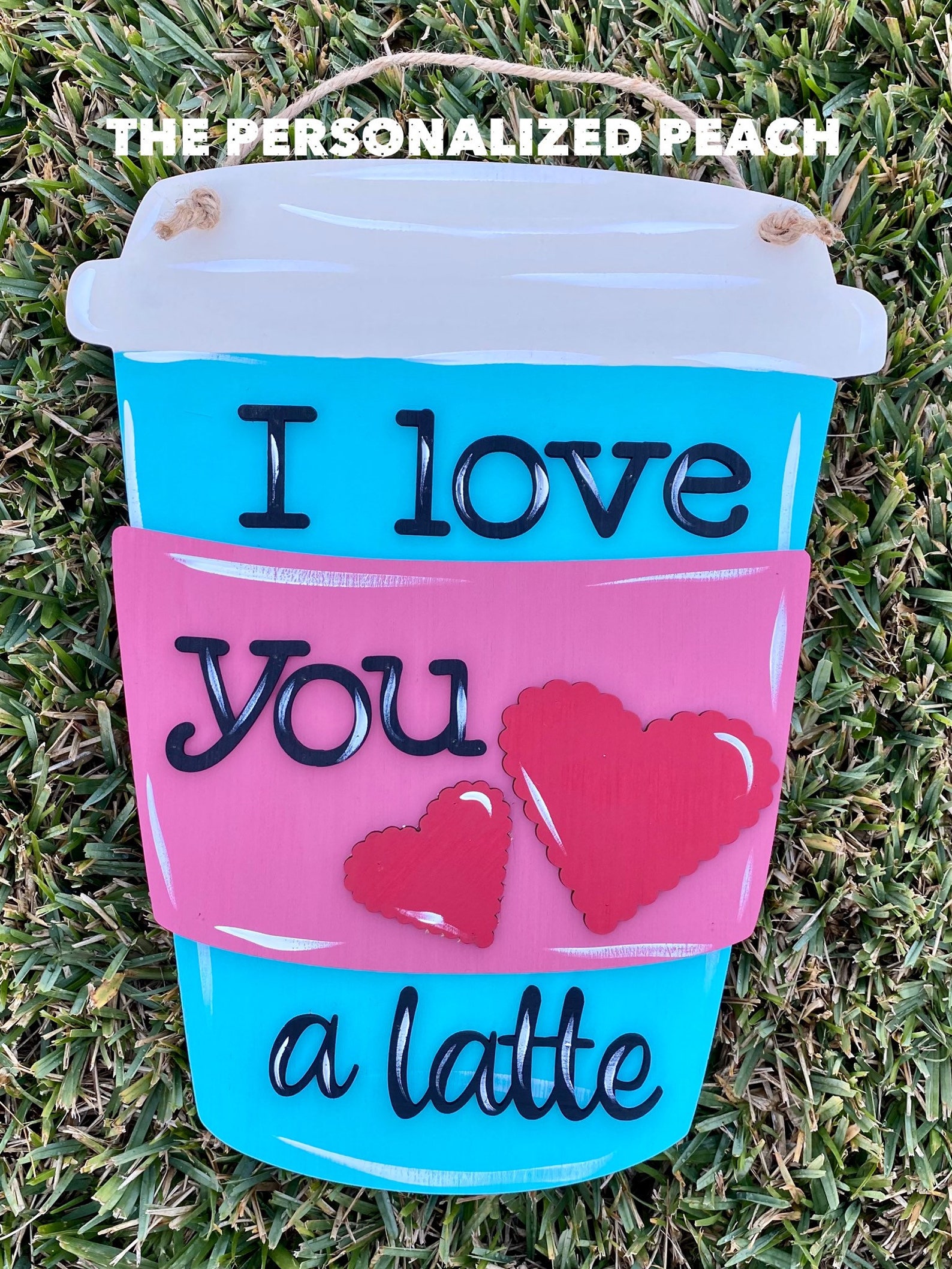 Live you a latte Valentines Day/ Winter Door Hanger / Door | Etsy