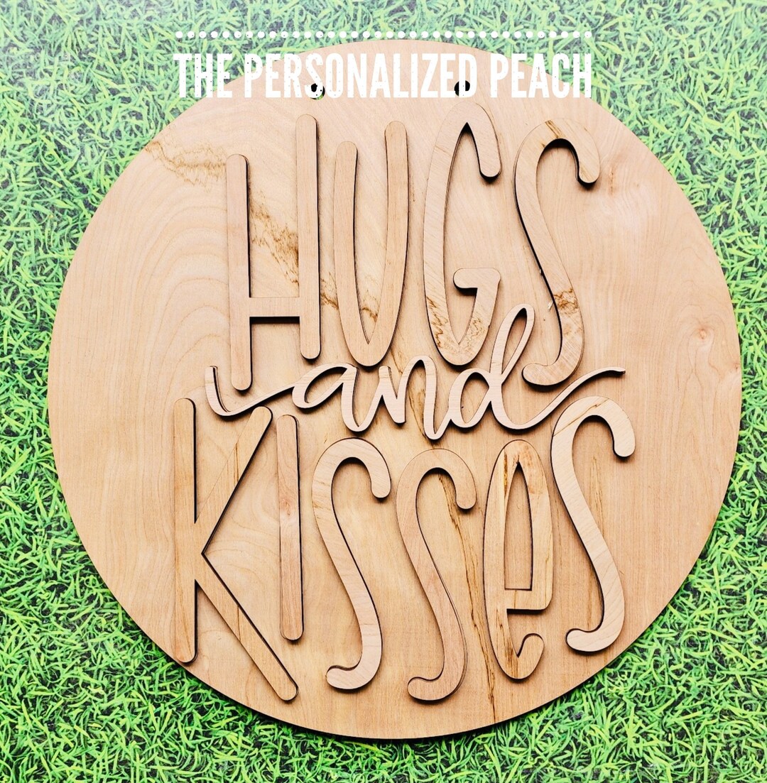 Hugs and Kisses Laser Cut Valentines Door Hanger Blank/ Wood Round ...