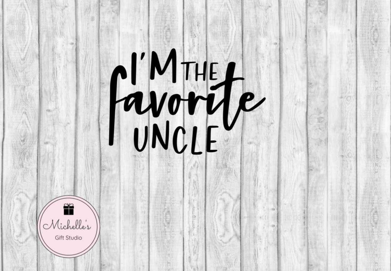 I'm the Favorite Uncle Svg Favorite Uncle Svg Uncle | Etsy