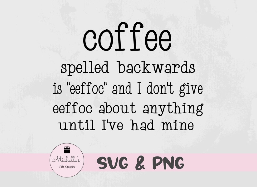 Coffee Svg Definition of Coffee Svg Funny Svg Coffee Quote Svg Coffee ...