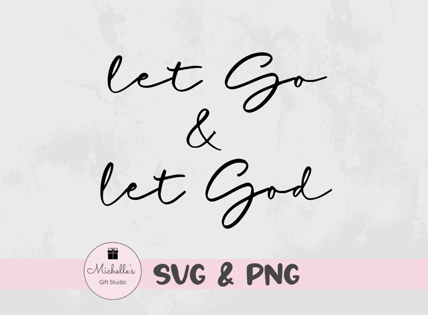 Let Go and Let God Svg God Svg Faith Svg Let Go Svg Believe Svg ...