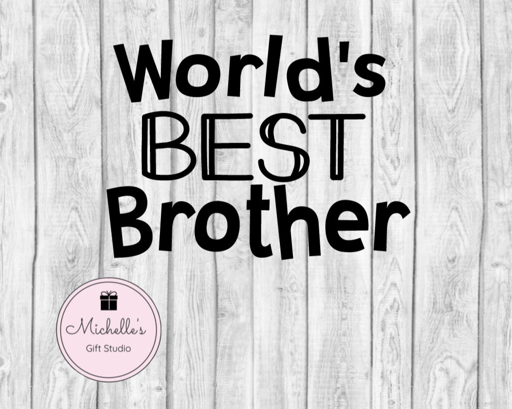 World's Best Brother svg Best Brother svg Brother svg | Etsy