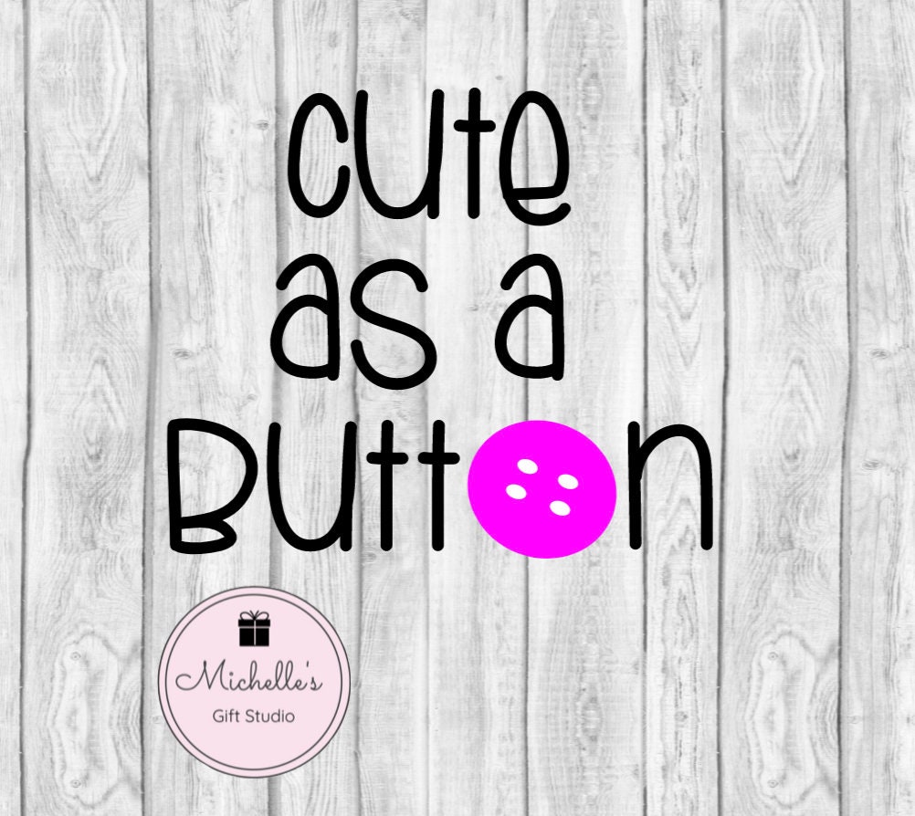 Cute as a Button svg Cute svg Button svg Kids svg | Etsy