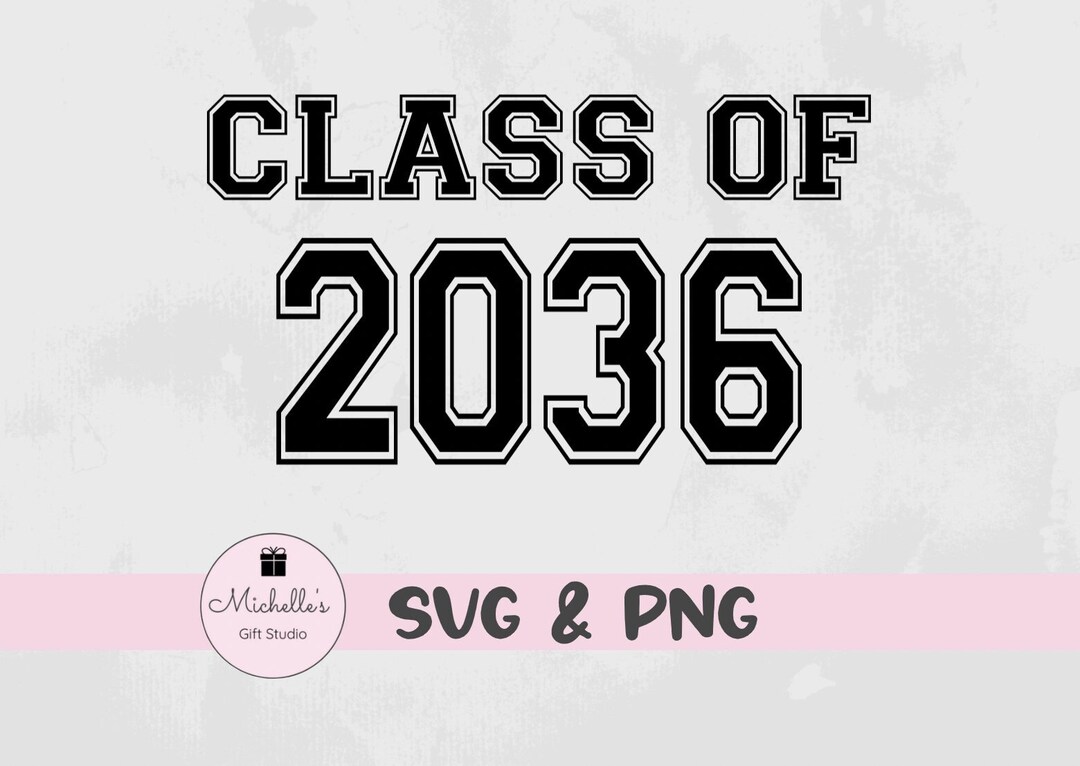 Class of 2036 Svg Graduating Class Graduation Svg 2036 Svg Senior 2036 ...