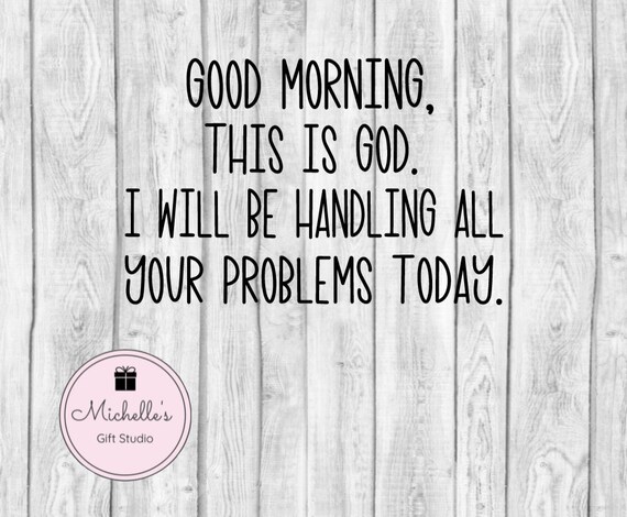 Good Morning This is God Svg Morning Svg God Svg Faith - Etsy Singapore