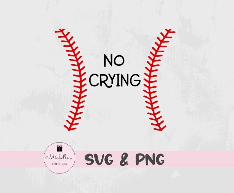 No Crying In Baseball Svg Baseball Svg No Crying Svg Etsy
