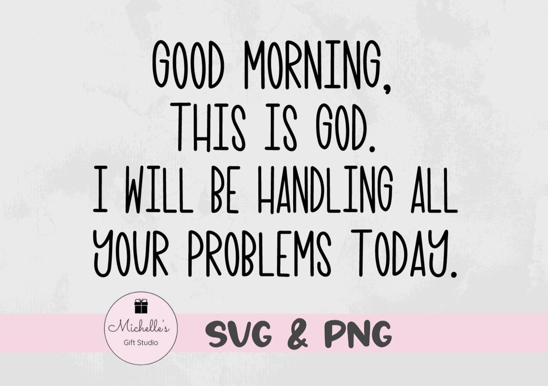 Good Morning This is God Svg Morning Svg God Svg Faith - Etsy