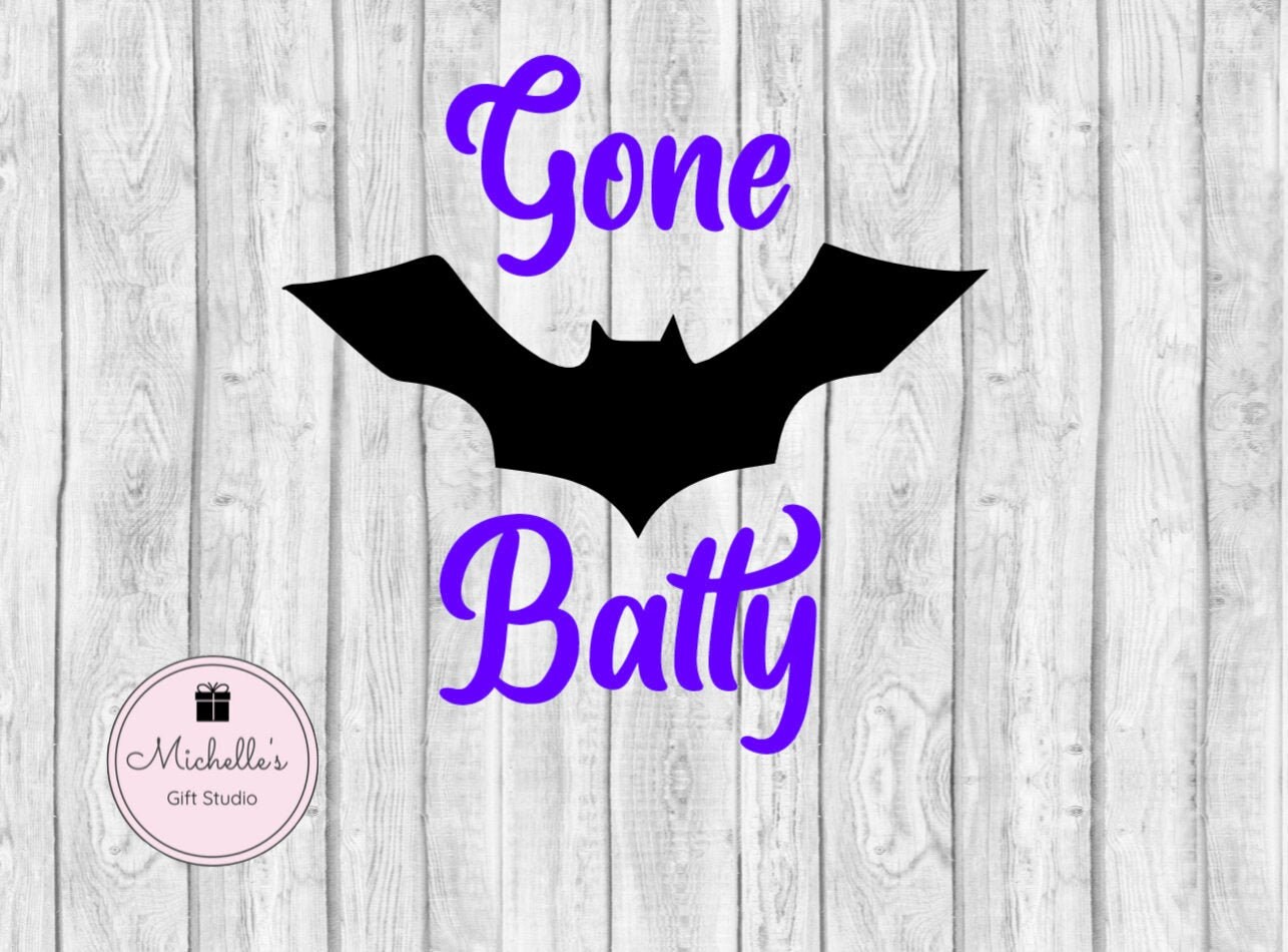 Gone Batty svg Halloween svg Bat svg Funny Shirt | Etsy
