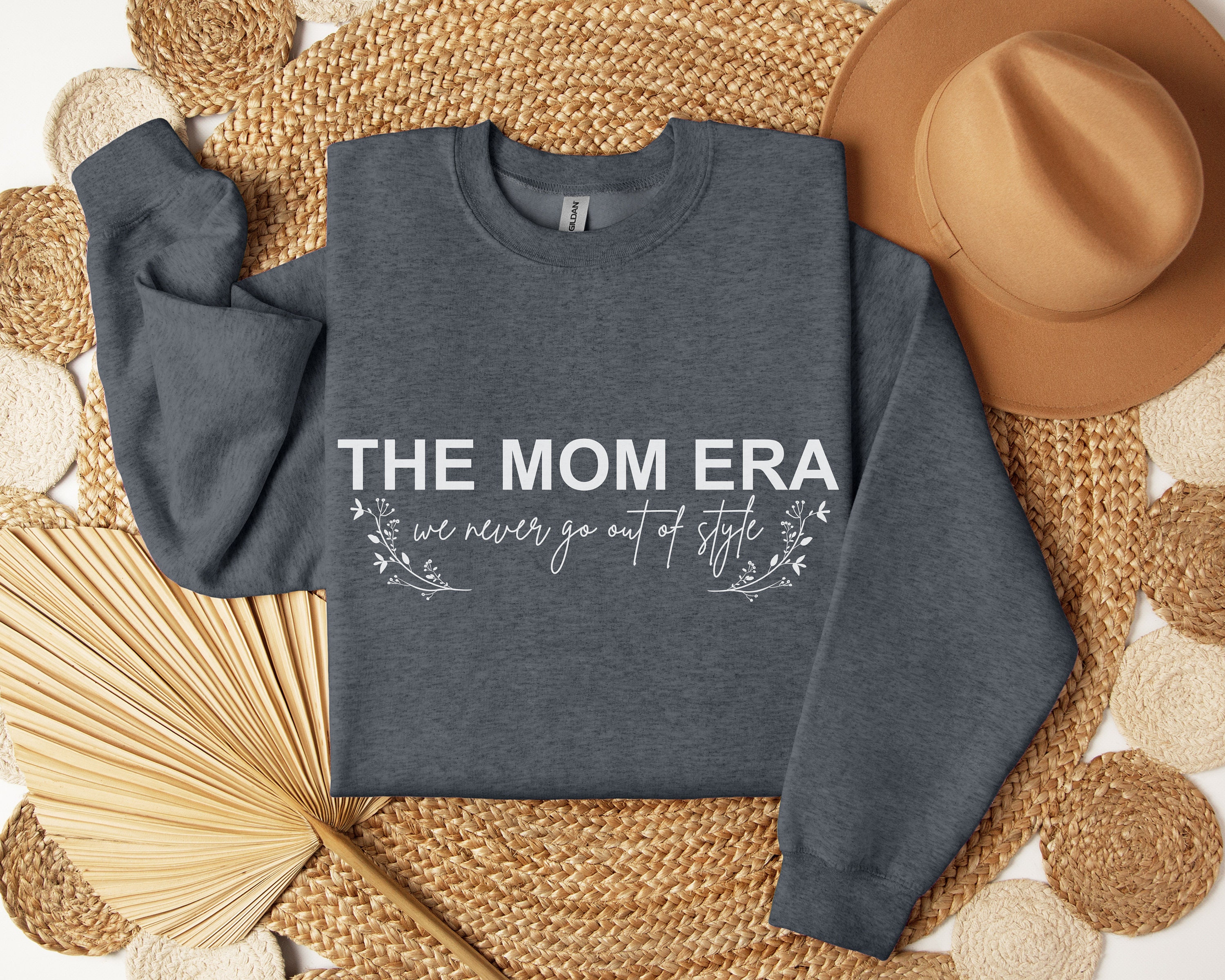 The Mom Era We Never Go Out of Style Sweatshirt, in My Mom Era Pullover ...