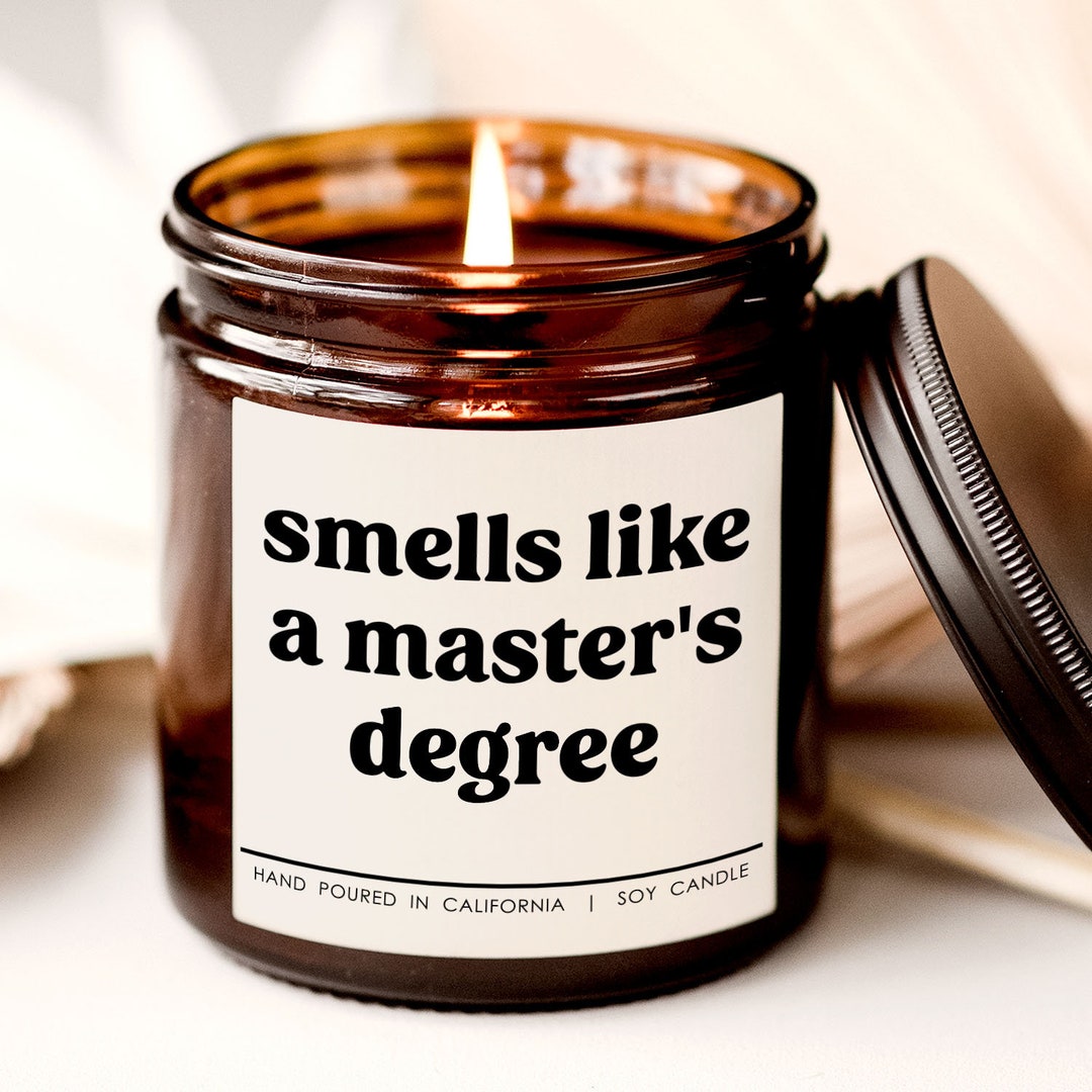 Smells Like a Masters Degree Candle, Gift for Master's Graduation, MBA ...