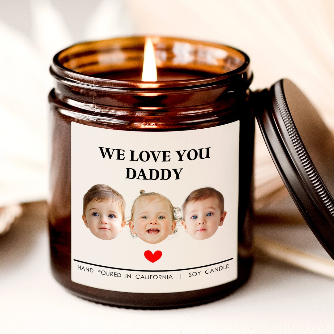 We Love You Daddy Candle, Custom Photo Candle, Fathers Day Candle ...
