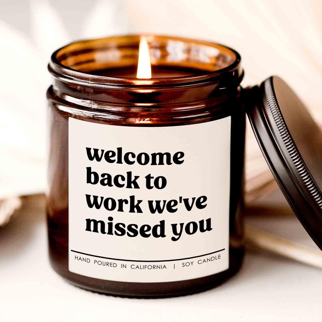 Welcome Back to Work We've Missed You Candle, First Day of School ...