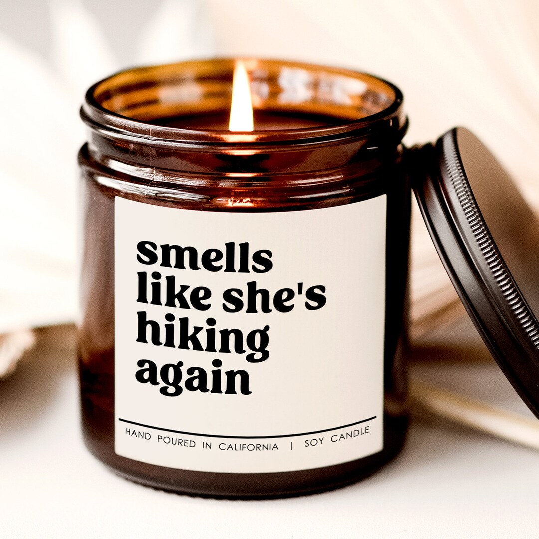 Smells Like She is Hiking Again Candle, Outdoor Lover Gift, Nature ...
