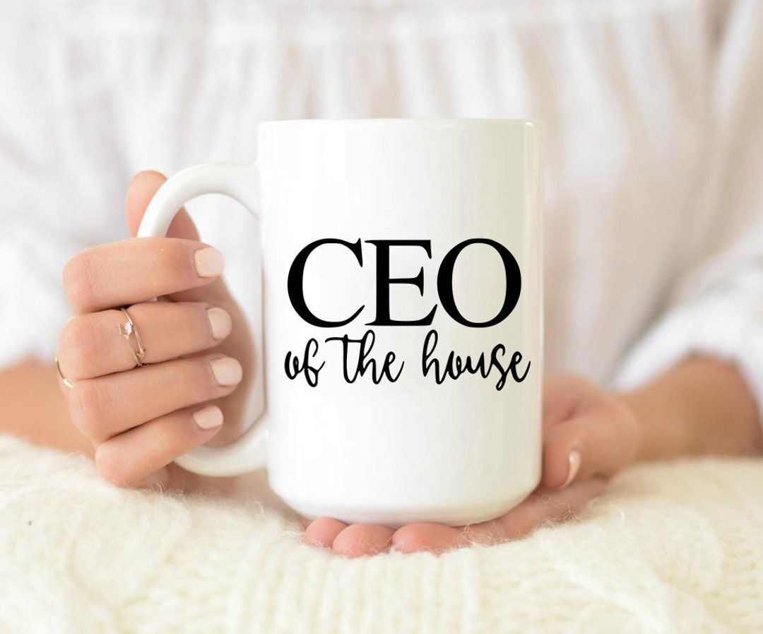 CEO of the House Mug, Mother Coffee Mug, Mom Gift, Mom Coffee Cup ...