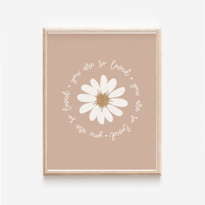 Neutral Daisy Nursery Wall Art, You Are so Loved Modern Daisy Decor ...