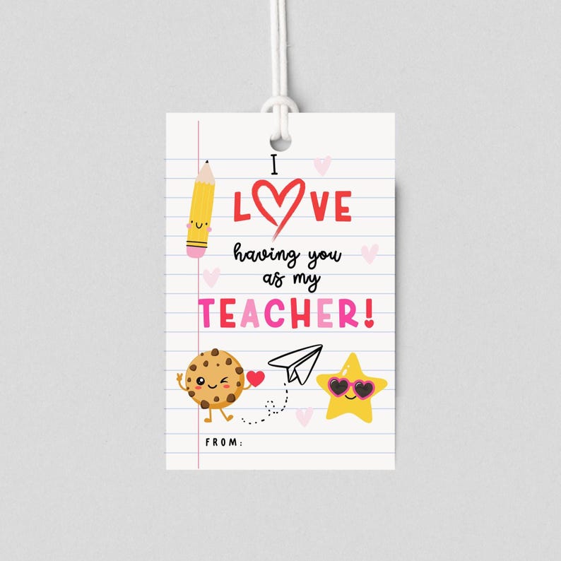 PRINTABLE Valentine Love Having You as My Teacher Tags, Cute Vday for ...