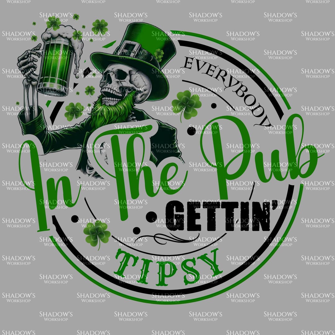 Everybody in the Pub Gettin Tipsy Png - Etsy