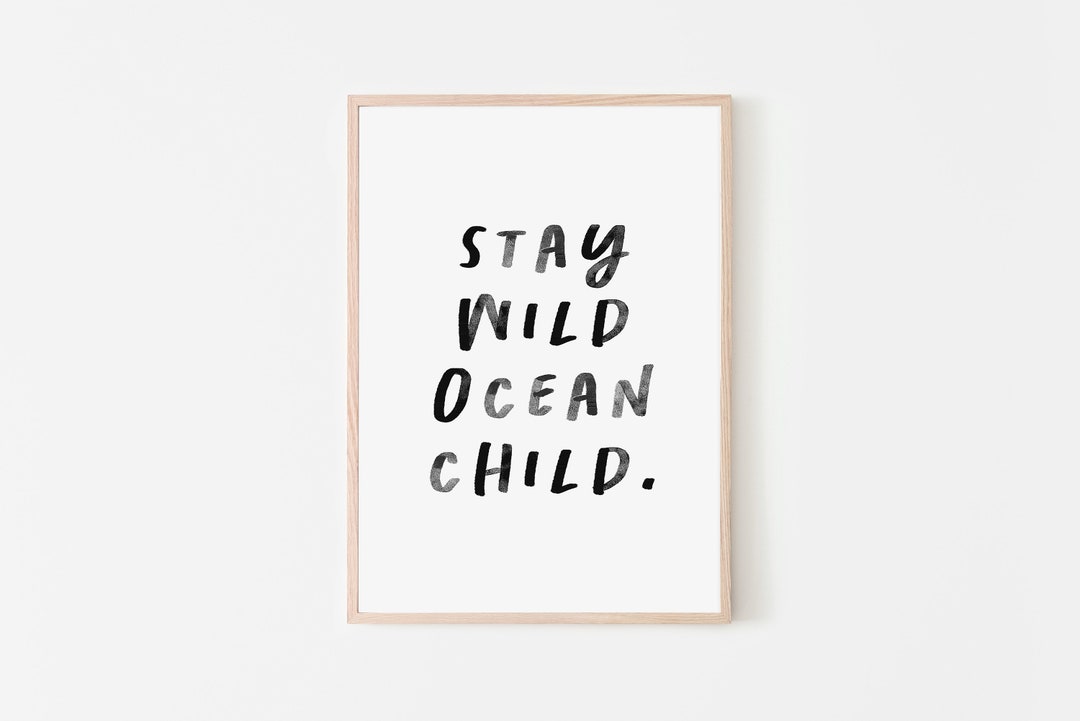 Stay Wild Ocean Child | Kids Print | Little Surfer Dude | Surf Print ...