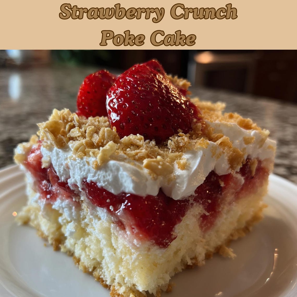 Strawberry Crunch Poke Cake Recipe – Printable PDF, From Scratch ...