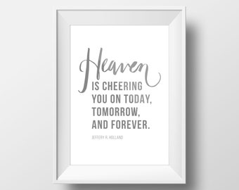Elder Jeffrey R. Holland Quote Heaven is Cheering You on LDS - Etsy