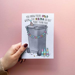 Funny Happy Birthday Card for Best Friend | Bins Go Out More Than You ...